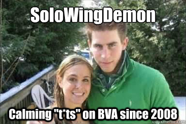 SoloWingDemon Calming "t*ts" on BVA since 2008 - popped collars - quickmeme