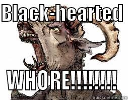 black whore - quickmeme