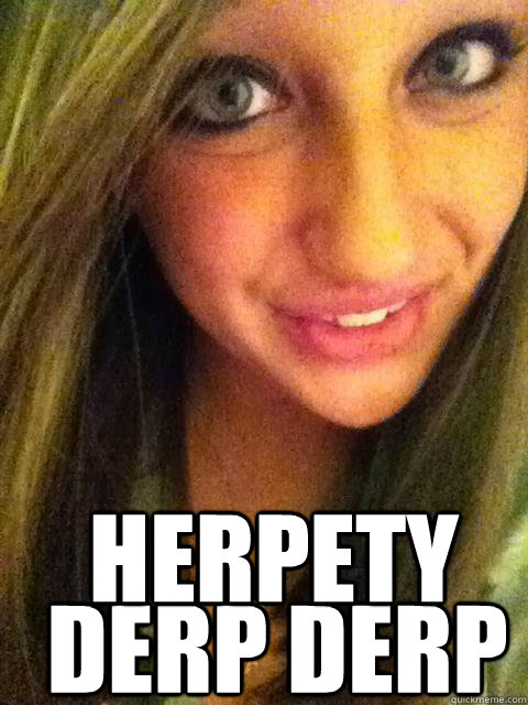 herpETY DERP DERP - duckface master. - quickmeme