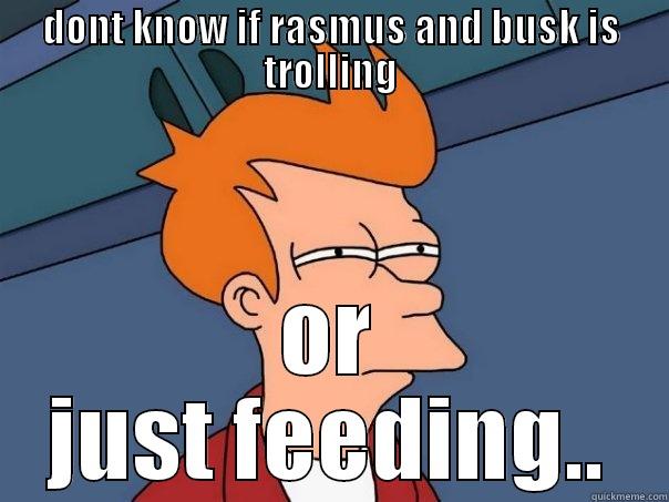 rasmus and busk - quickmeme