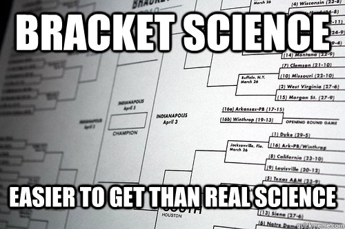 Bracket science easier to get than real science - bracket science - quickmeme