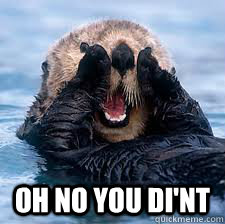 Oh no you di'nt - Misc - quickmeme