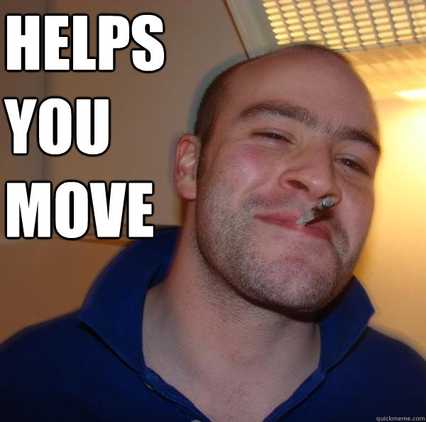 helps you move - Misc - quickmeme