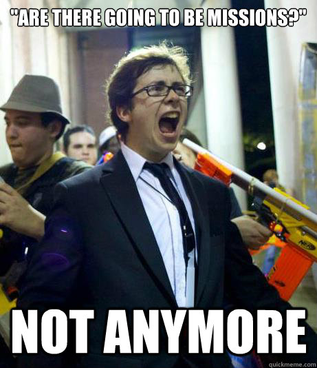 "Are there going to be missions?" Not Anymore - Angry HVZ Mod - quickmeme