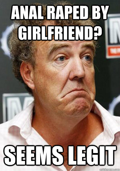 Anal Rape memes | quickmeme