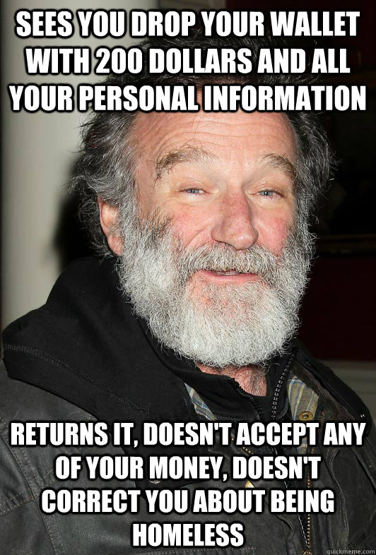 Homeless Robin Williams memes | quickmeme