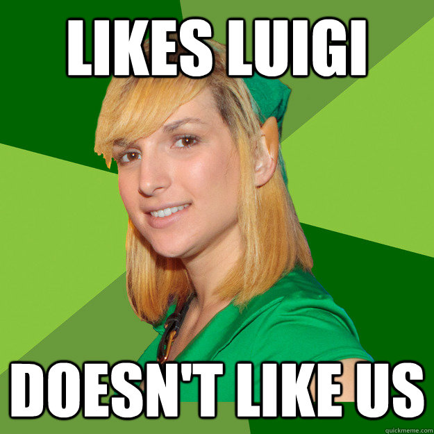 Likes Luigi doesn't like us - Friendzone Fiona - quickmeme