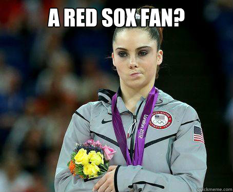 A RED SOX FAN? - McKayla Maroney is NOT Impressed! - quickmeme