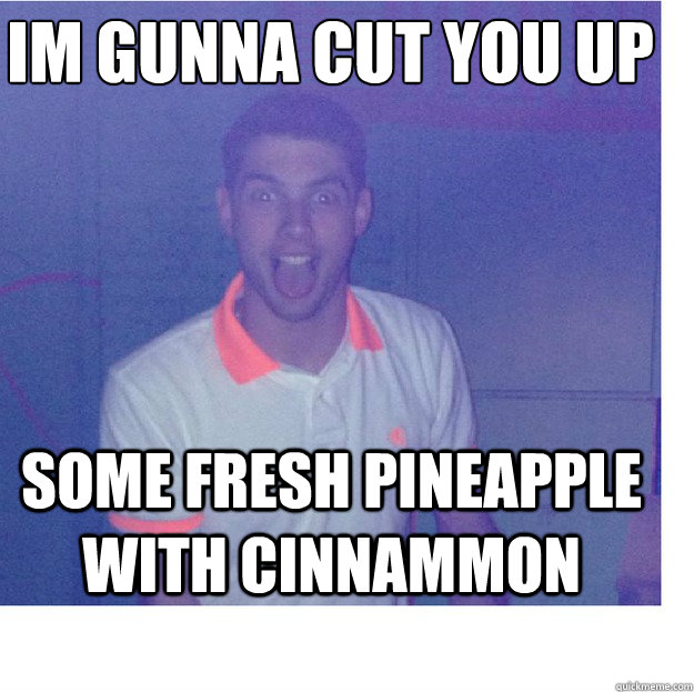 IM GUNNA SUCK YOUR DICK AND SWALLOW YOUR SEMEN - JORD - quickmeme