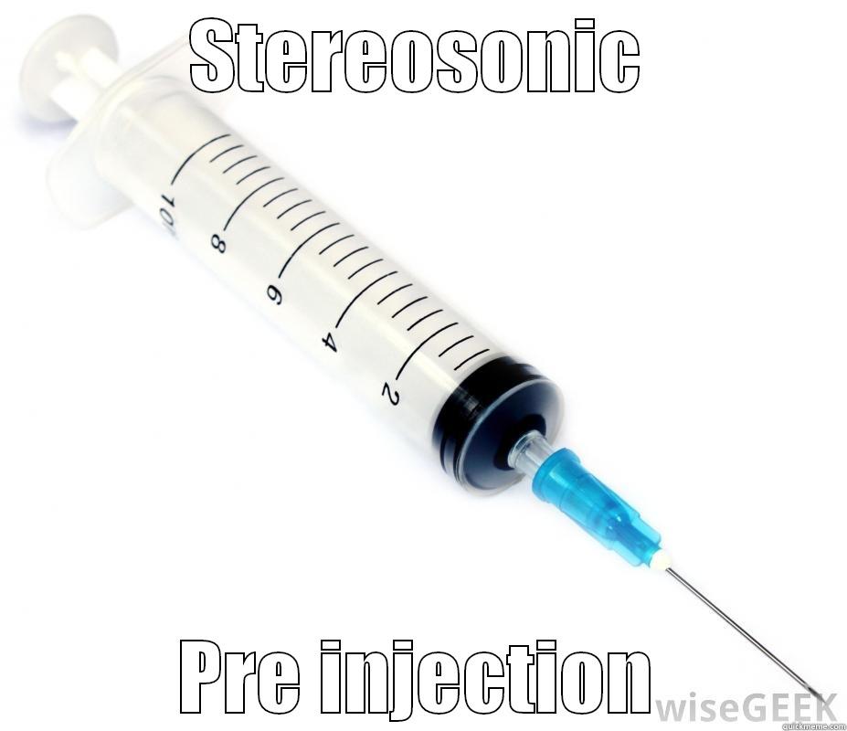 Stereosonic pre injection - quickmeme