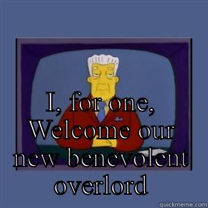 Benevolent overlord - quickmeme
