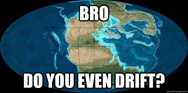 Bro do you even drift? - Misc - quickmeme
