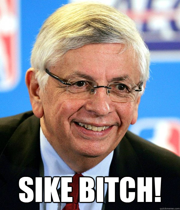 SIKE BITCH! - DAVID STERN LAKERS - quickmeme