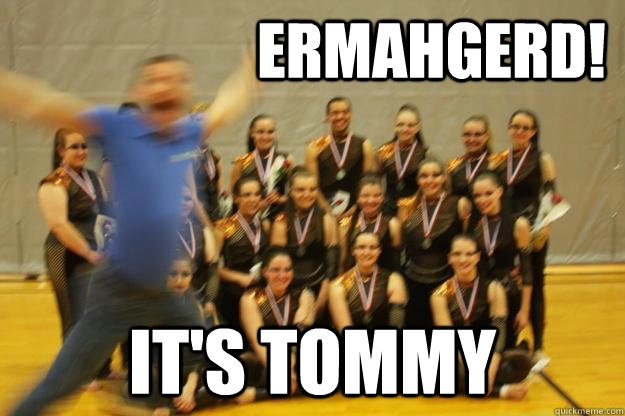 Ermahgerd! It's tommy - Misc - quickmeme