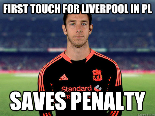 First touch for liverpool in PL Saves penalty - Misc - quickmeme