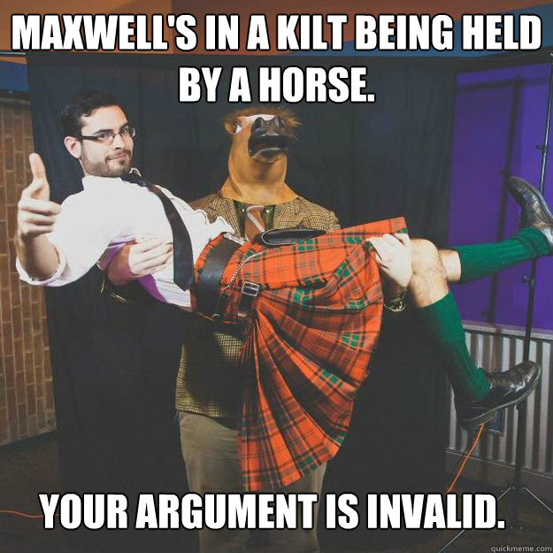 Maxwell Kilt memes | quickmeme