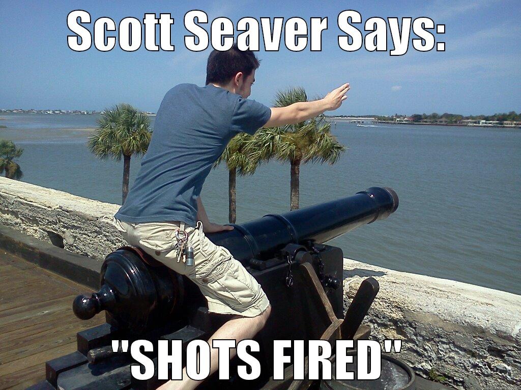 Scott Seaver Shots Fired - quickmeme