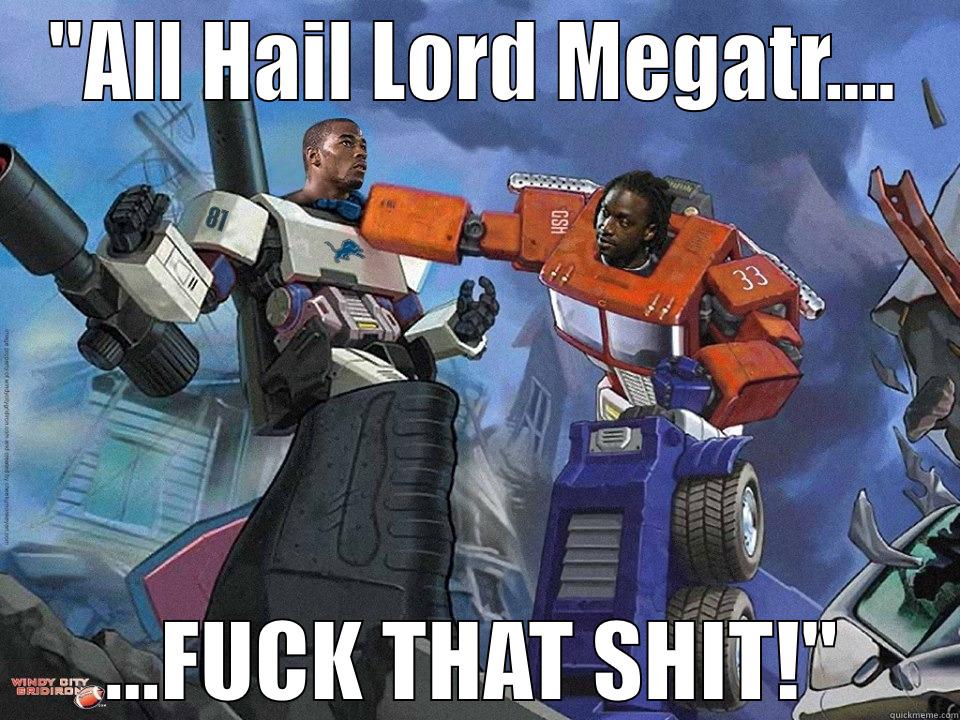 Fuck you megatron - quickmeme