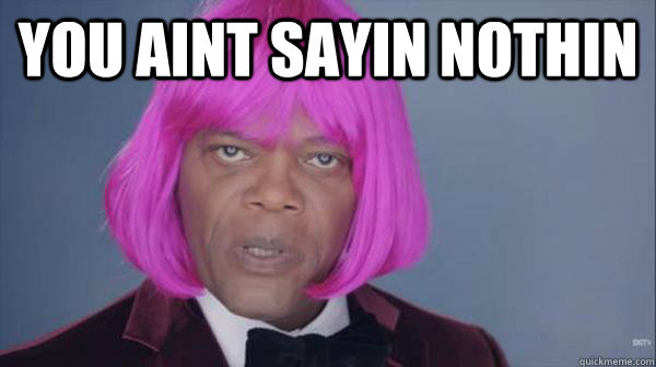 Sayin Nothin memes | quickmeme
