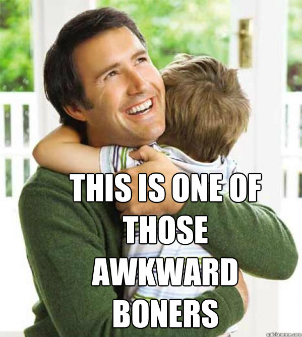 This is one of those awkward boners - Stock Photo Dad - quickmeme