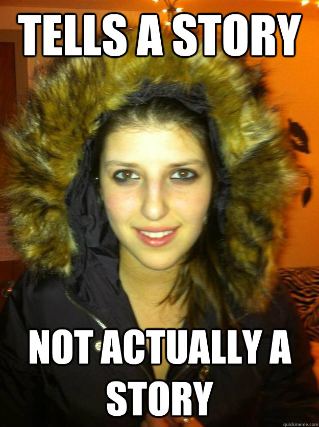 Tells a story Not actually a story - classic ali - quickmeme