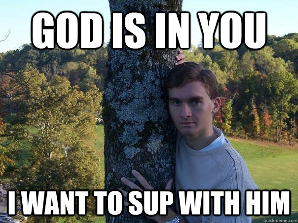 God is in you I want to sup with him - Misc - quickmeme