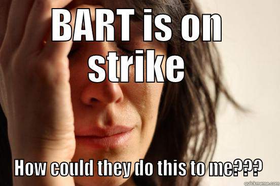 BART STRIKE - quickmeme