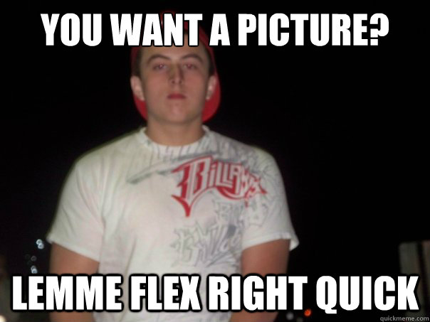 You want a Picture? lemme flex right quick - Killa Ken - quickmeme