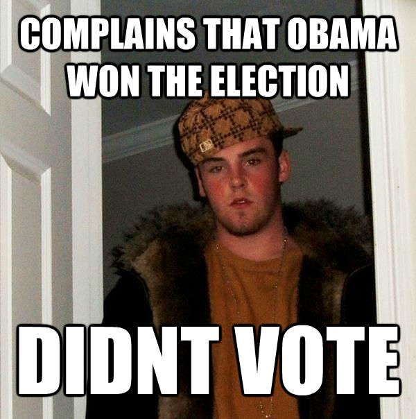 COMPLAINS THAT OBAMA WON THE ELECTION DIDNT VOTE - untitled meme - quickmeme