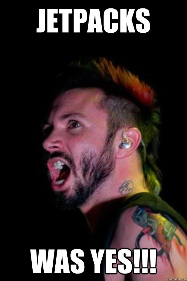 THE GODS MUST BE CRAZY! Oh wait... - Spencer Sotelo Jetpacks Was Yes - quickmeme