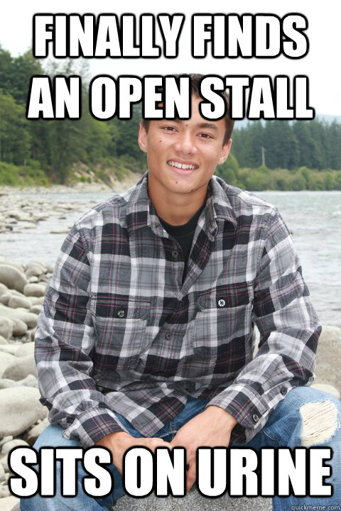 finally finds an open stall sits on urine - miguel - quickmeme