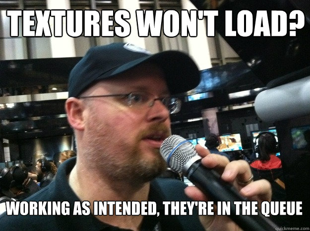 Textures won't load? Working as intended, they're in the queue - SWTOR queue - quickmeme