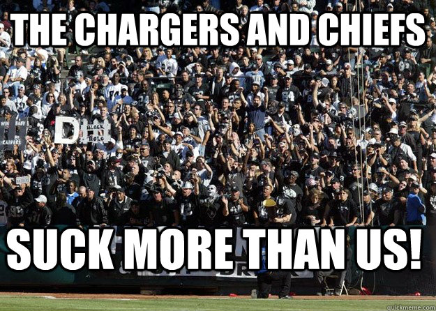 The Chargers and Chiefs Suck more than us! - Misc - quickmeme
