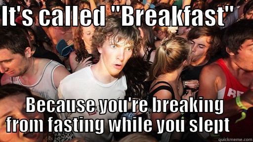 Breakfast Realization - quickmeme