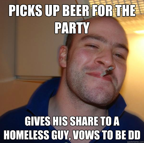 picks up beer for the party gives his share to a homeless guy, vows to be dd - Misc - quickmeme
