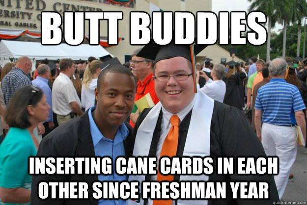 Butt Buddies memes | quickmeme
