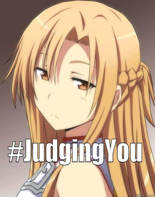Judging Asuna Glare - quickmeme