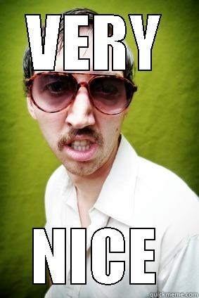 uhnohyeahbabyverynice guy - quickmeme