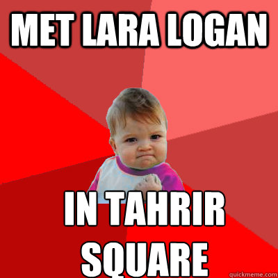 met lara logan in tahrir square - Failure Kid - quickmeme