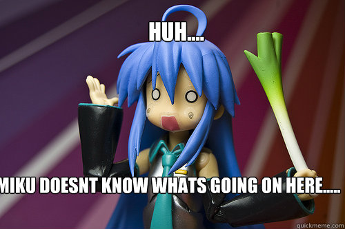 Confused Vocaloid memes | quickmeme