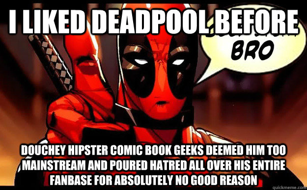 Not Douchey Deadpool memes | quickmeme
