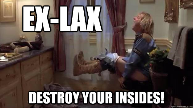 Ex-Lax Destroy your insides! - Misc - quickmeme