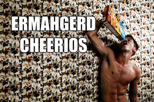 ermahgerd cheerios - ermahgerd cheerios - quickmeme
