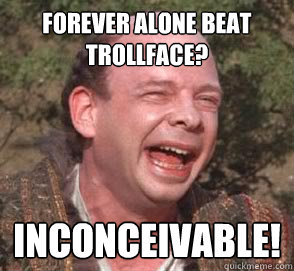 Scott Walker's still in office? Inconceivable! - Doubting Vizzini - quickmeme