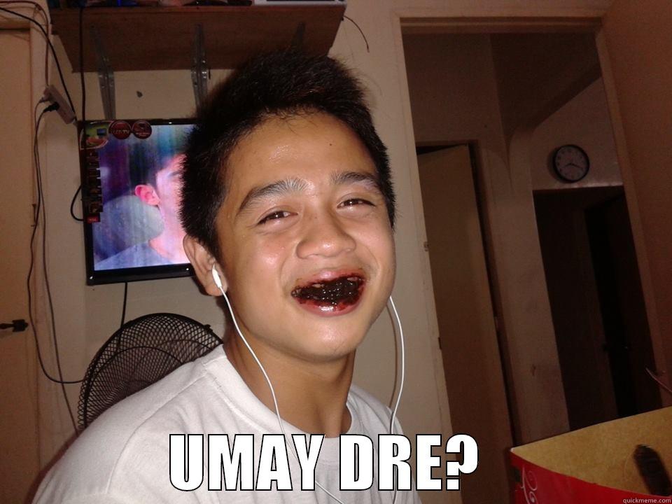 UMAY DRE - quickmeme