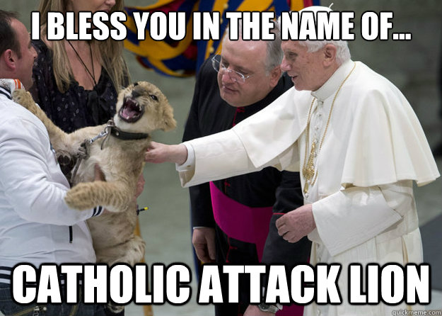 Catholic Attack Lion memes | quickmeme