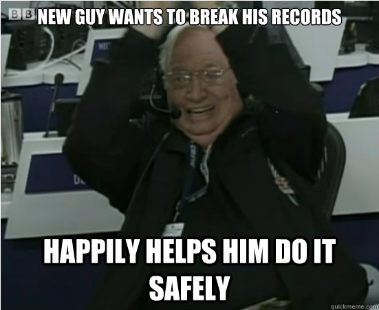 Watches personal records get shattered Applauds - Good Guy Joe Kittinger - quickmeme
