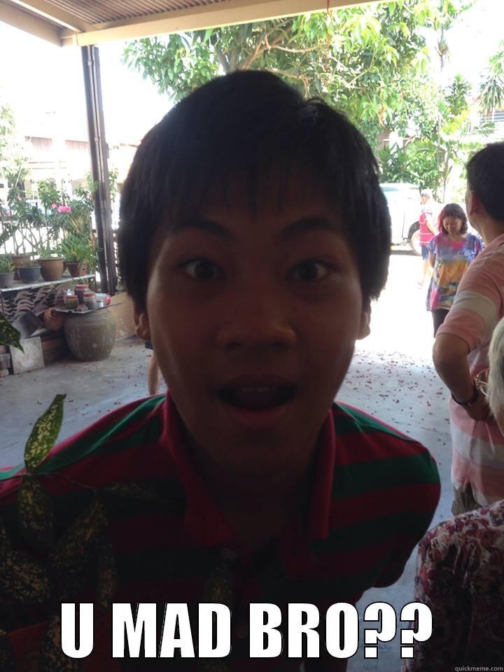 U MAD BRO? - quickmeme
