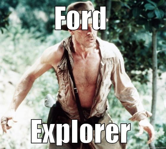 Ford Explorer - quickmeme