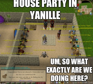 Runescape 99 Party memes | quickmeme